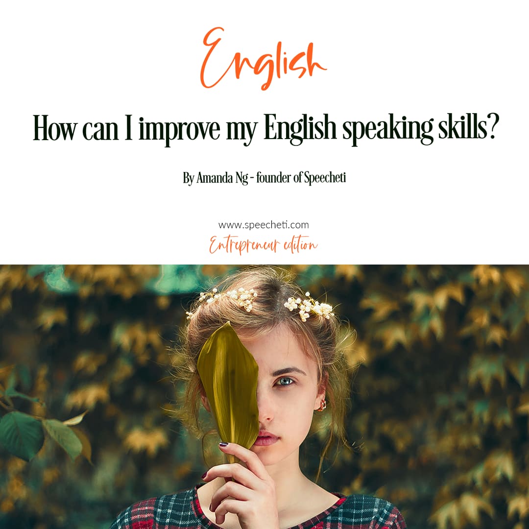 How can I improve my English speaking skills?