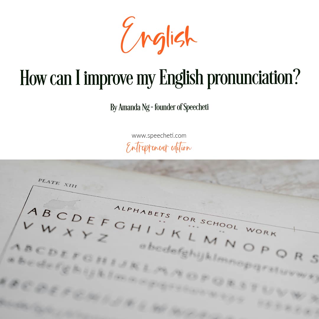 How can I improve my English pronunciation?